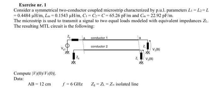 Solved Exercise nr. 1 Consider a symmetrical two-conductor | Chegg.com