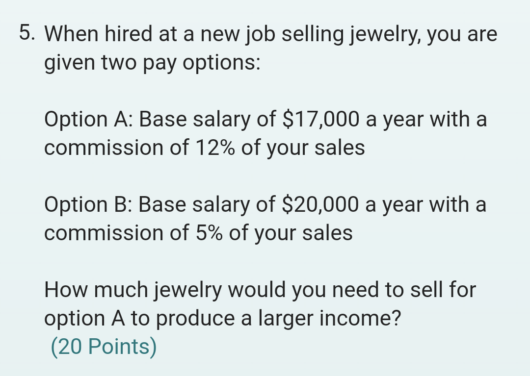 Solved When hired at a new job selling jewelry, you are | Chegg.com