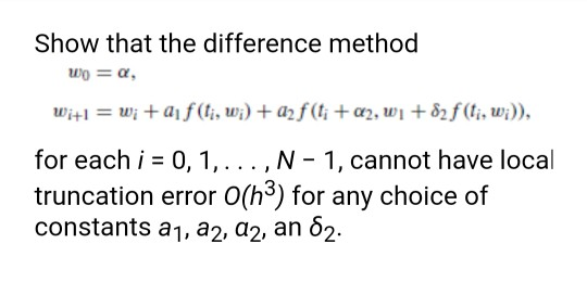 Solved Show that the difference method w=a, Wi+1 = w; +aif | Chegg.com
