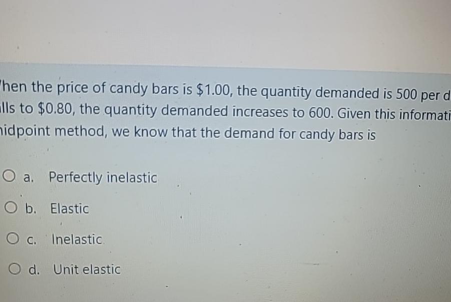 Solved hen the price of candy bars is $1.00, ﻿the quantity | Chegg.com