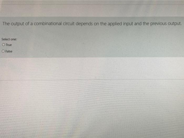 Solved The output of a combinational circuit depends on the | Chegg.com