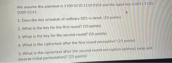 Solved consider a simplified DES using 16 -bit block as | Chegg.com