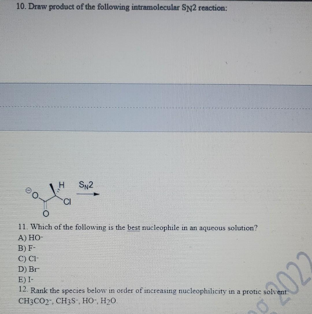 Solved 10. Draw product of the following intramolecular SN2 | Chegg.com
