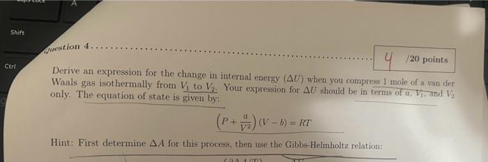 Solved Derive an expression for the change in internal | Chegg.com