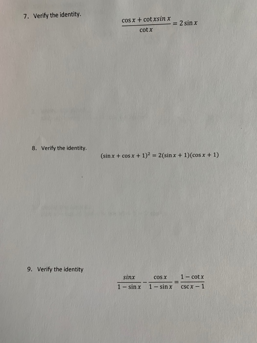 Solved 4. Verify the identity. sin x COS X - sinx sin x cos | Chegg.com