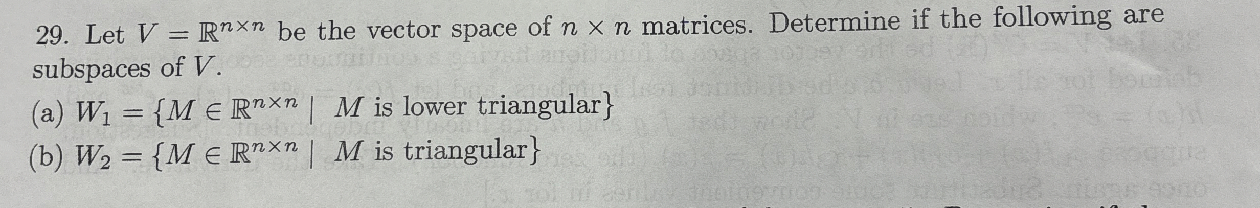 Solved Let V=Rn×n ﻿be the vector space of n×n ﻿matrices. | Chegg.com