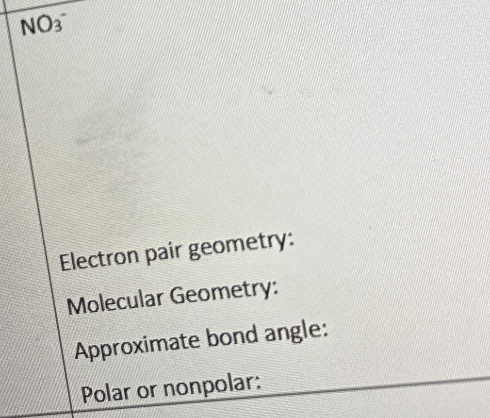 Solved NO3-Electron pair geometry:Molecular | Chegg.com