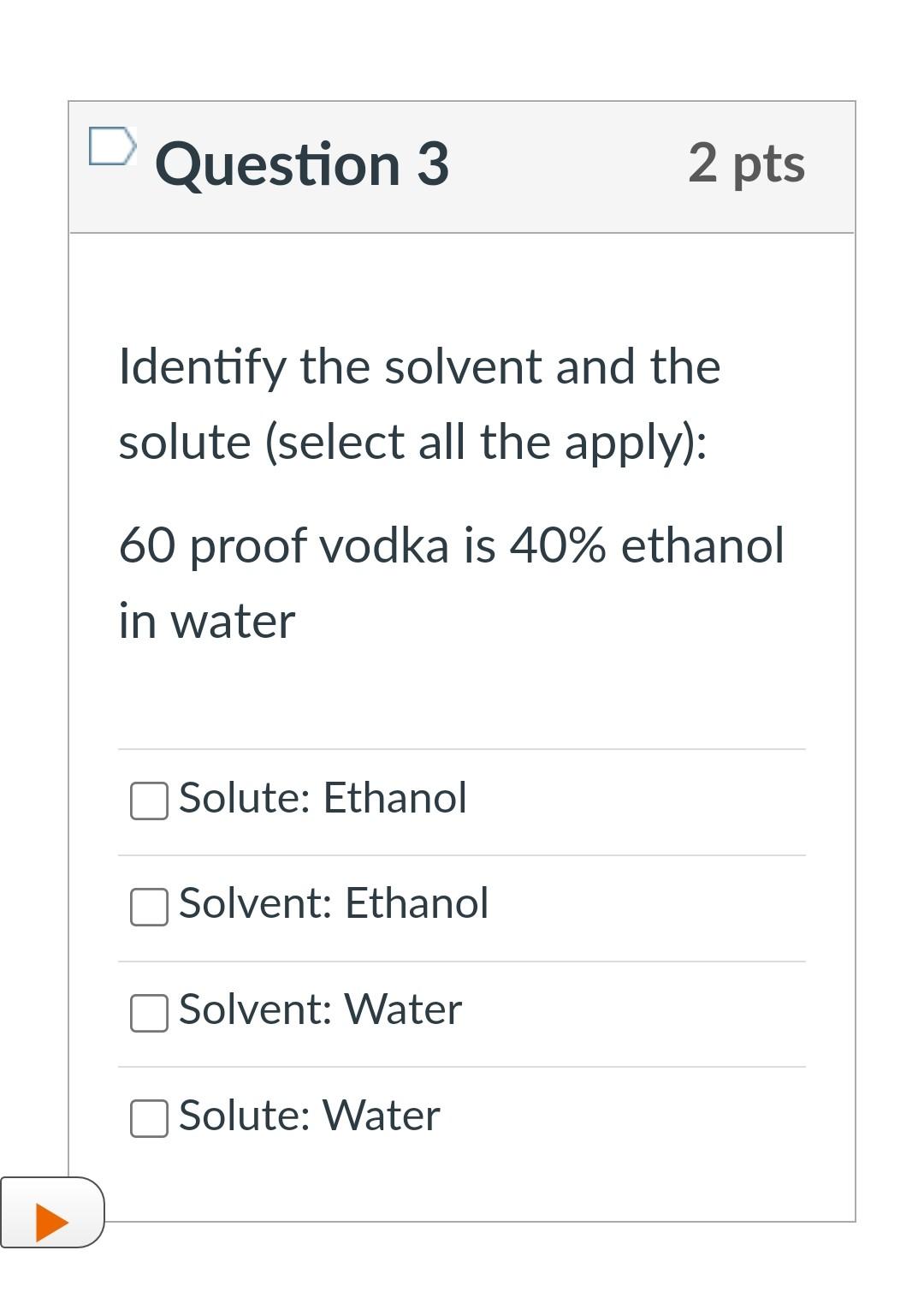 Solved Question 3 2 pts Identify the solvent and the solute | Chegg.com