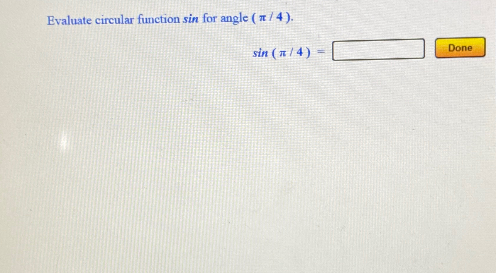 Solved Evaluate circular function sin for angle | Chegg.com