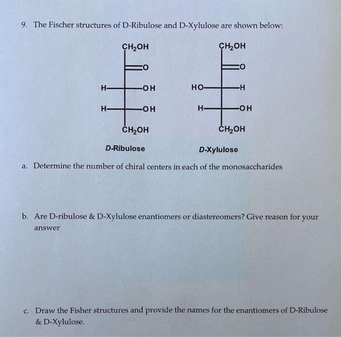 Solved 9. The Fischer structures of D-Ribulose and | Chegg.com