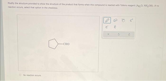 Solved Modify the structure provided to show the structure | Chegg.com