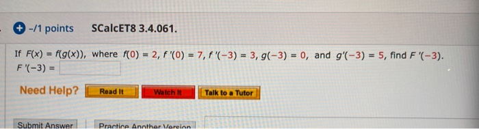 Solved +-/1 points SCalcET8 3.4.061. If F(x) = f(g(x)), | Chegg.com