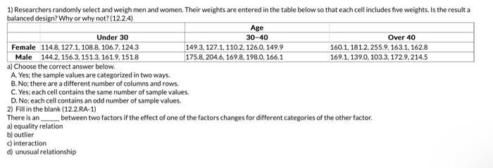 Solved 1) Researchers randomly select and weigh men and | Chegg.com