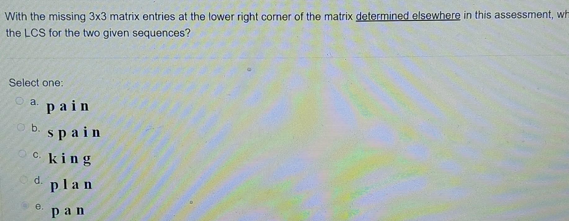 Solved In the Longest-Common-Subsequence problem, the | Chegg.com
