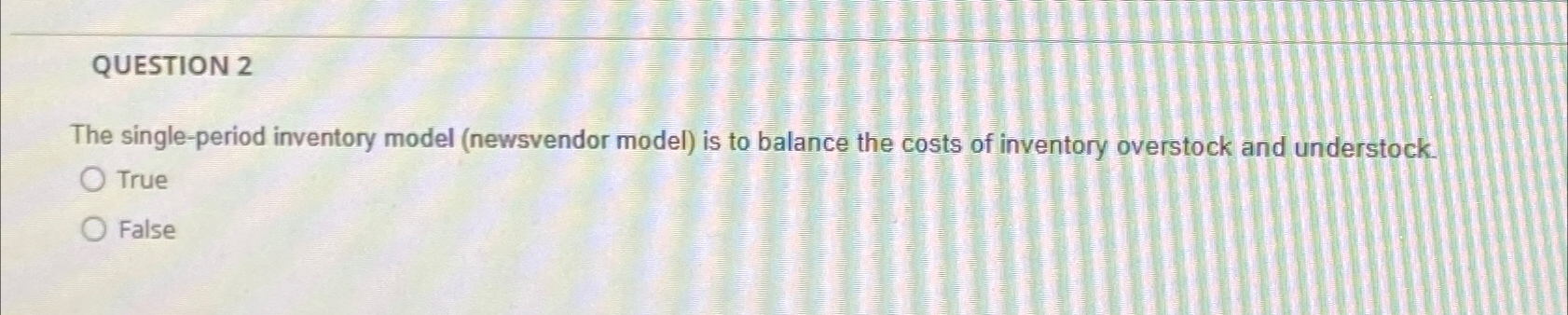 Solved QUESTION 2The single-period inventory model | Chegg.com