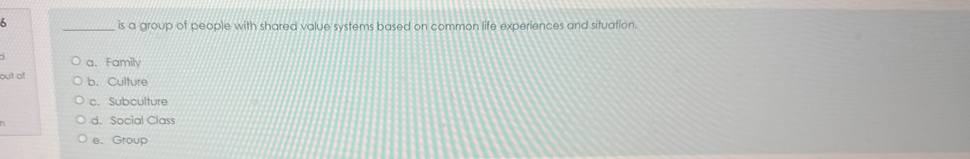 Solved is a group of people with shared value systems based | Chegg.com