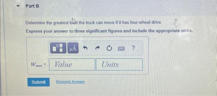 Solved Consider the truck shown in (Figure 1). The truck has | Chegg.com