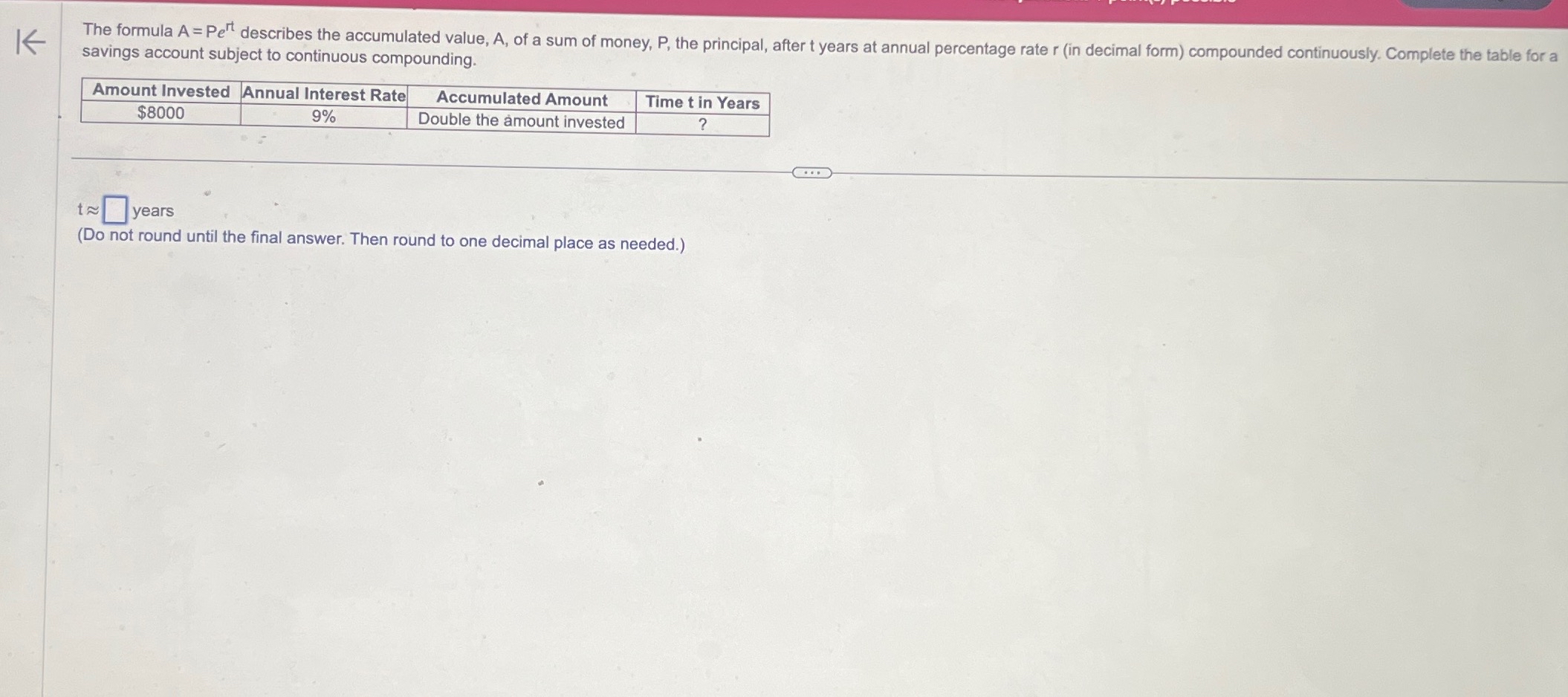 Solved The formula A=Peert ﻿describes the accumulated value, | Chegg.com
