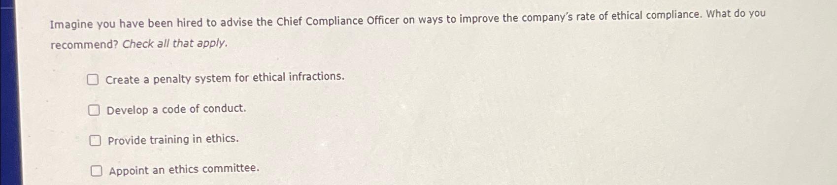 Solved Imagine you have been hired to advise the Chief | Chegg.com