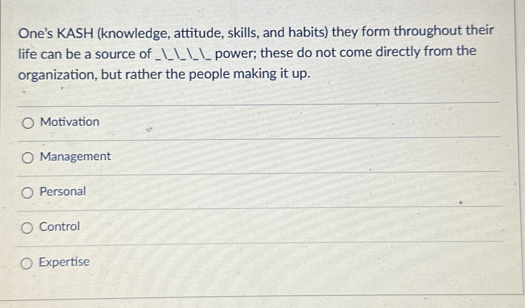 Solved One's KASH (knowledge, ﻿attitude, skills, and habits) | Chegg.com