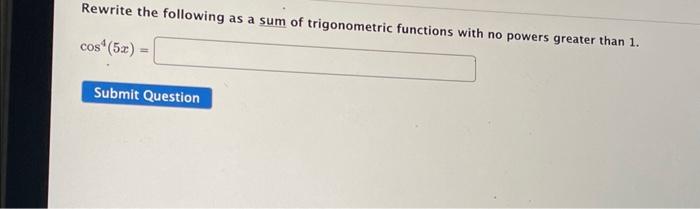 Solved rewrite the following as a sum of trigonometric | Chegg.com
