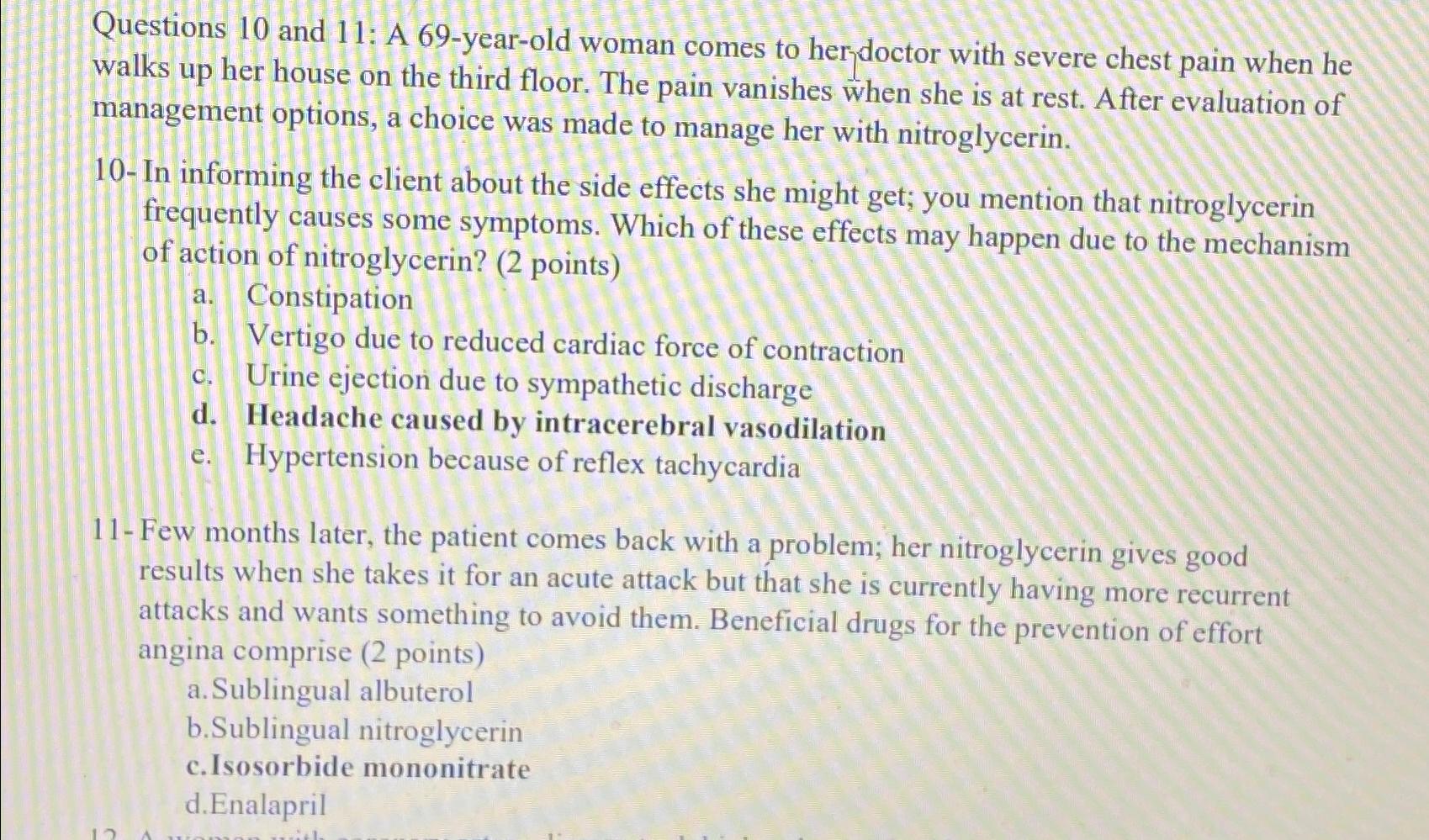Solved Questions 10 ﻿and 11: A 69-year-old woman comes to | Chegg.com