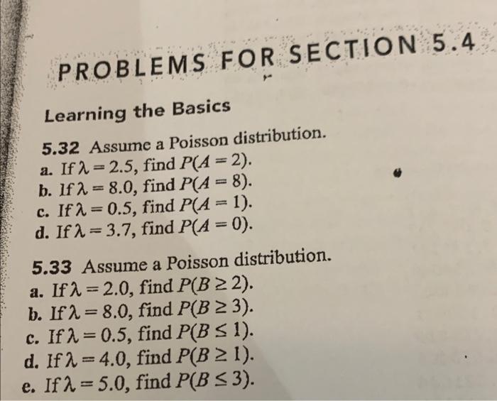 Solved 5.32 Assume a Poisson distribution. a. If λ=2.5, find | Chegg.com
