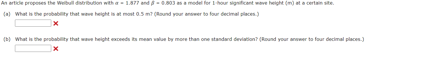 Solved An article proposes the Weibull distribution with | Chegg.com