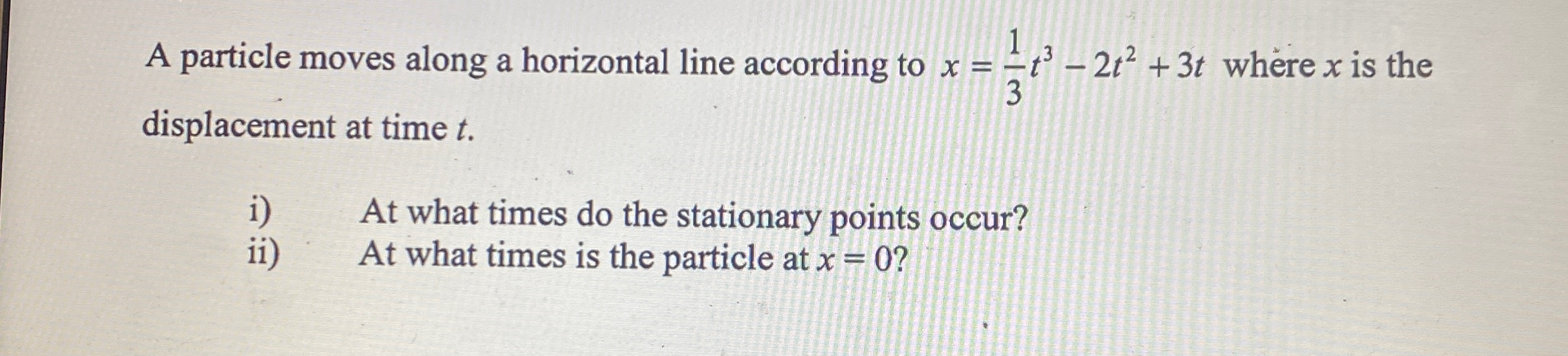 Solved A particle moves along a horizontal line according to | Chegg.com