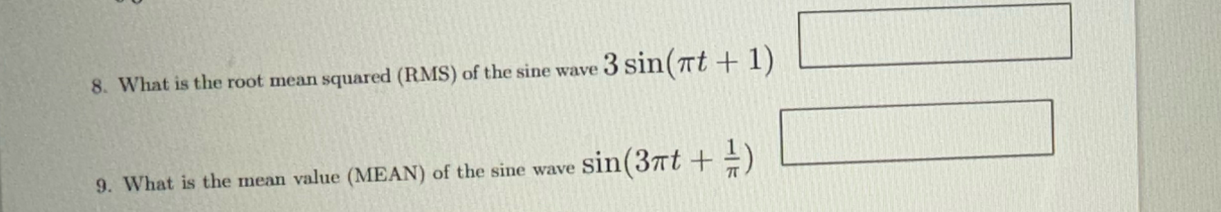 Solved What is the root mean squared (RMS) ﻿of the sine wave | Chegg.com