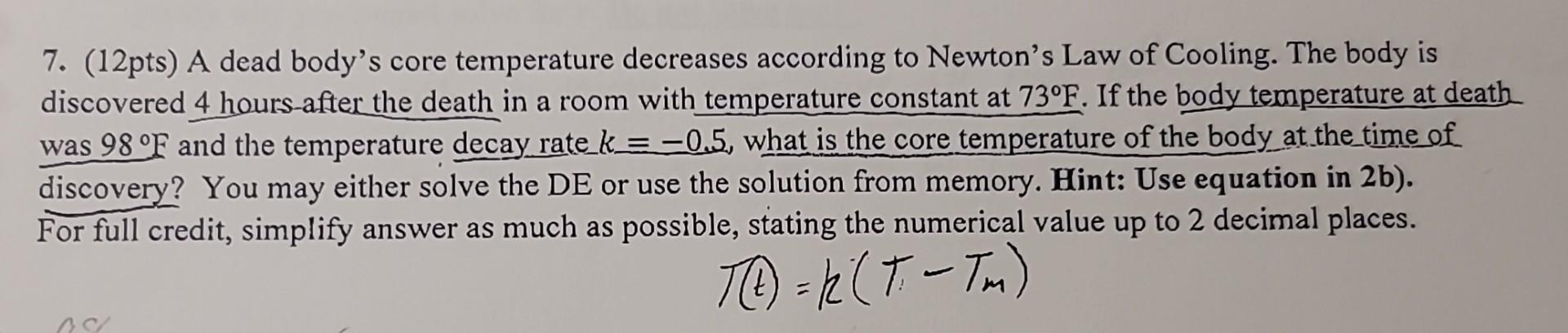 Solved A dead body's core temperature decreases according to | Chegg.com