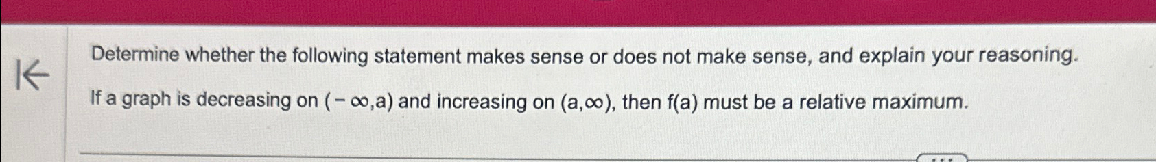 Solved Determine whether the following statement makes sense | Chegg.com