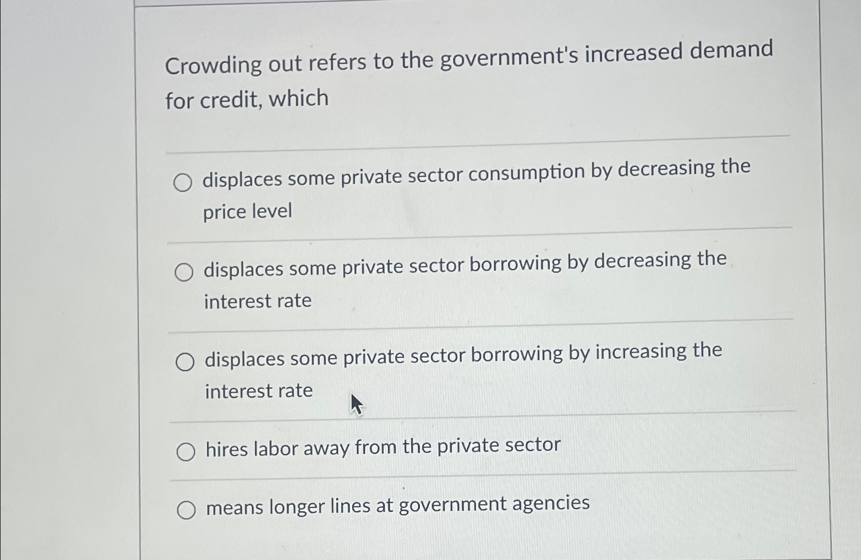 Solved Crowding out refers to the government's increased | Chegg.com
