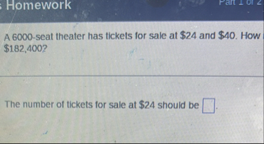 Solved HomeworkA 6000-seat theater has tickets for sale at | Chegg.com