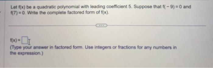 Solved Let f(x) be a quadratic polynomial with leading | Chegg.com