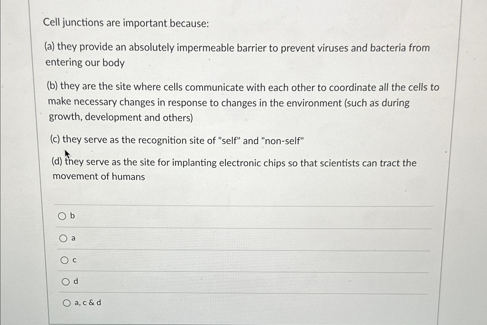 Solved Cell junctions are important because:(a) ﻿they | Chegg.com