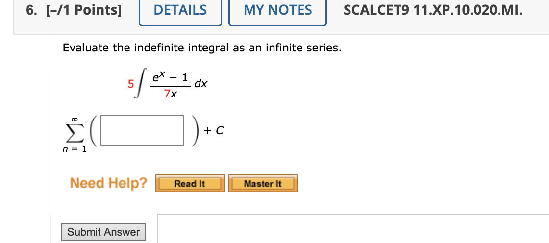 Solved [-/1 ﻿Points]Evaluate the indefinite integral as an | Chegg.com