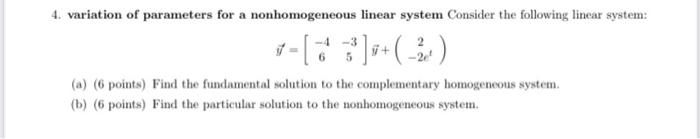 Solved 4. variation of parameters for a nonhomogeneous | Chegg.com