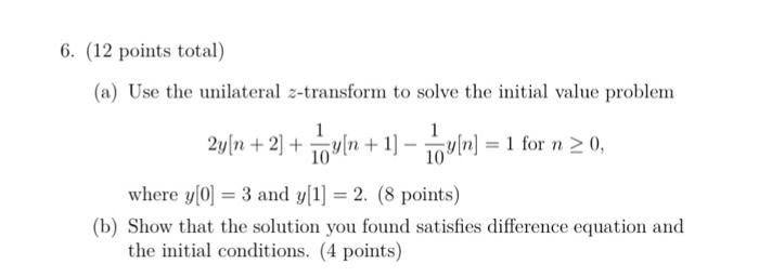 (12 points total) (a) Use the unilateral z-transform | Chegg.com