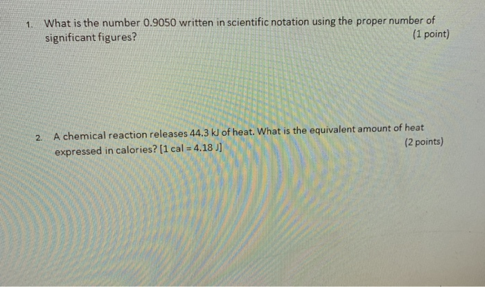 Solved 1. What is the number 0.9050 written in scientific | Chegg.com