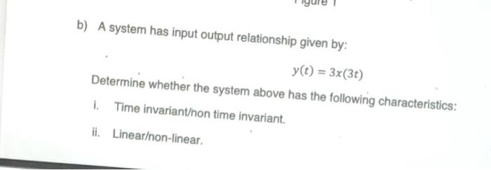Solved B A System Has Input Output Relationship Given By 