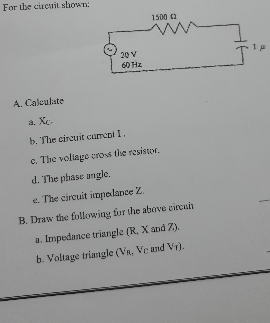 Solved B. Draw the following for the above circuit a. | Chegg.com