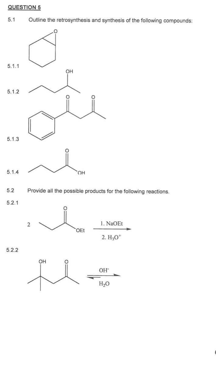 Solved 5.1 Outline the retrosynthesis and synthesis of the | Chegg.com