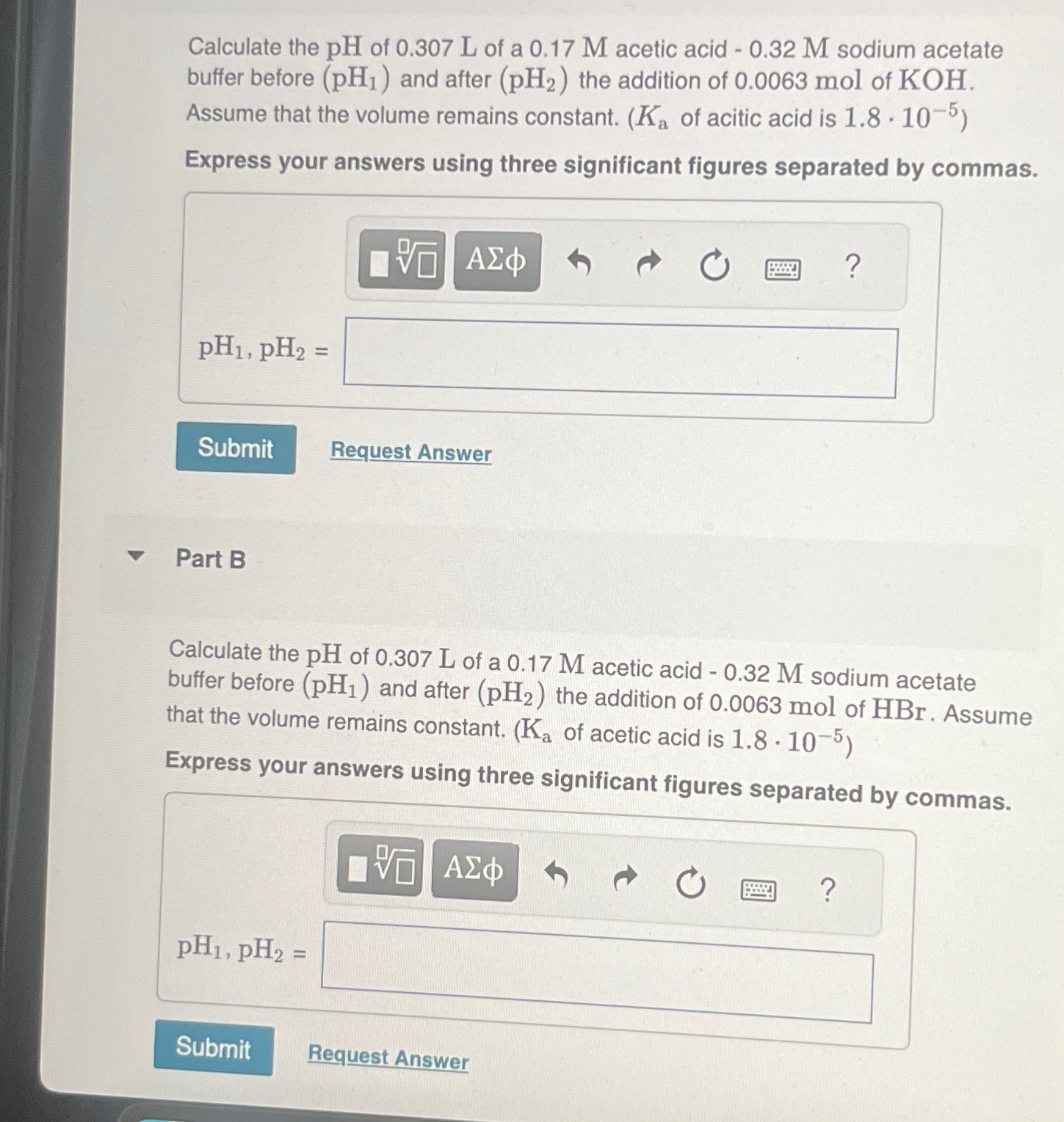 Solved Calculate the pH ﻿of 0.307L ﻿of a 0.17M ﻿acetic acid | Chegg.com