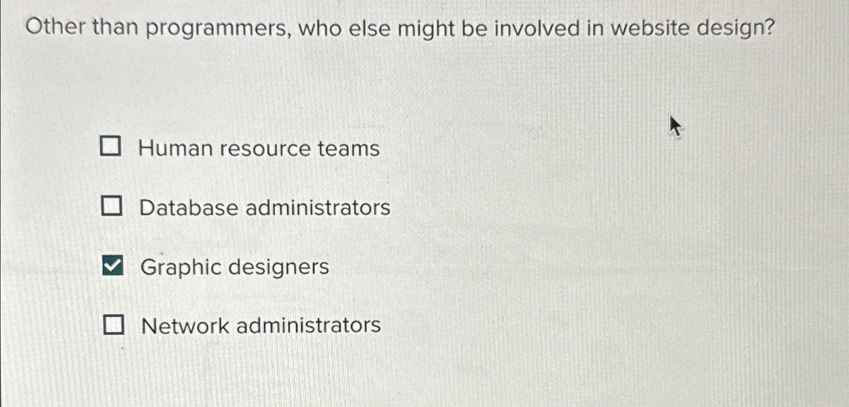 Solved Other than programmers, who else might be involved in | Chegg.com