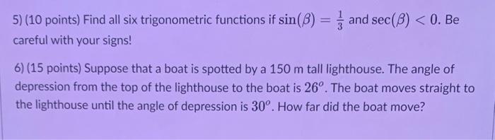 Solved 5) (10 points) Find all six trigonometric functions | Chegg.com