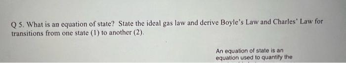 Solved Q 5. What is an equation of state? State the ideal | Chegg.com