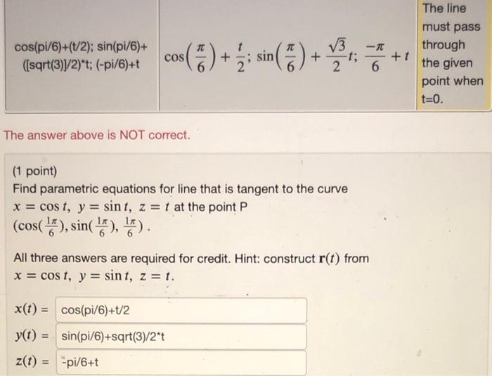 Solved 7 - V3 cos(pi/6)+(t/2); sin(pi/6)+ ([sqrt(3)]/2)*t; | Chegg.com