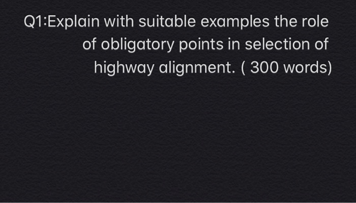 Solved Q1:Explain with suitable examples the role of | Chegg.com