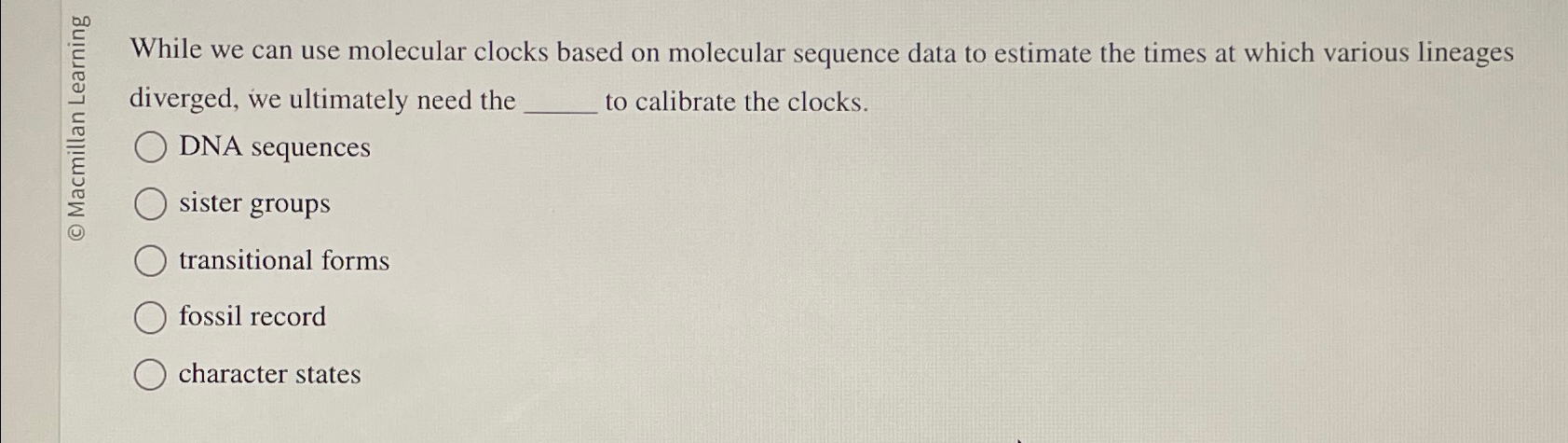 Solved While we can use molecular clocks based on molecular | Chegg.com
